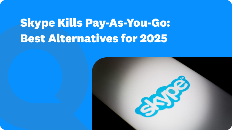 Skype Ends Pay-As-You-Go: Best Alternatives for 2025